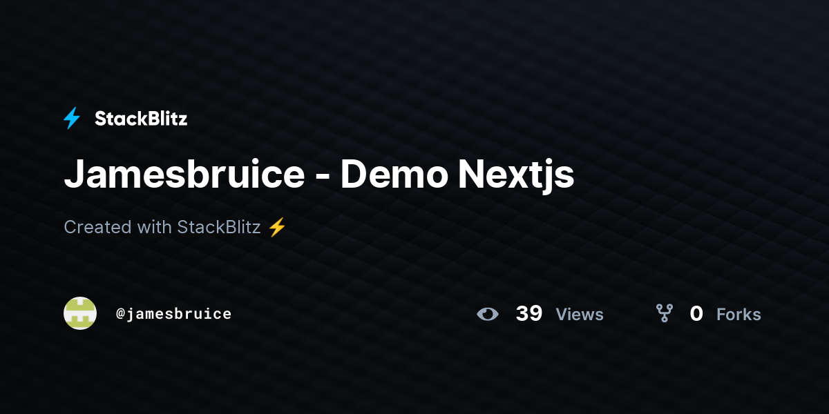 Jamesbruice - Demo Nextjs - StackBlitz
