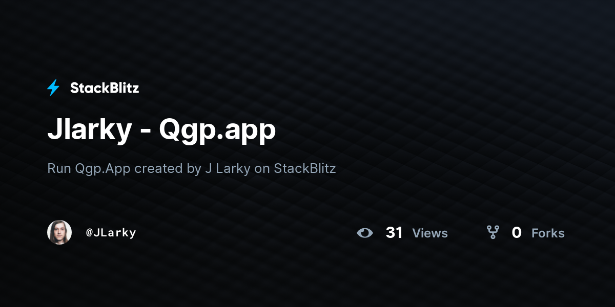 Jlarky - Qgp.app - StackBlitz Jlarky - Qgp.app - StackBlitz