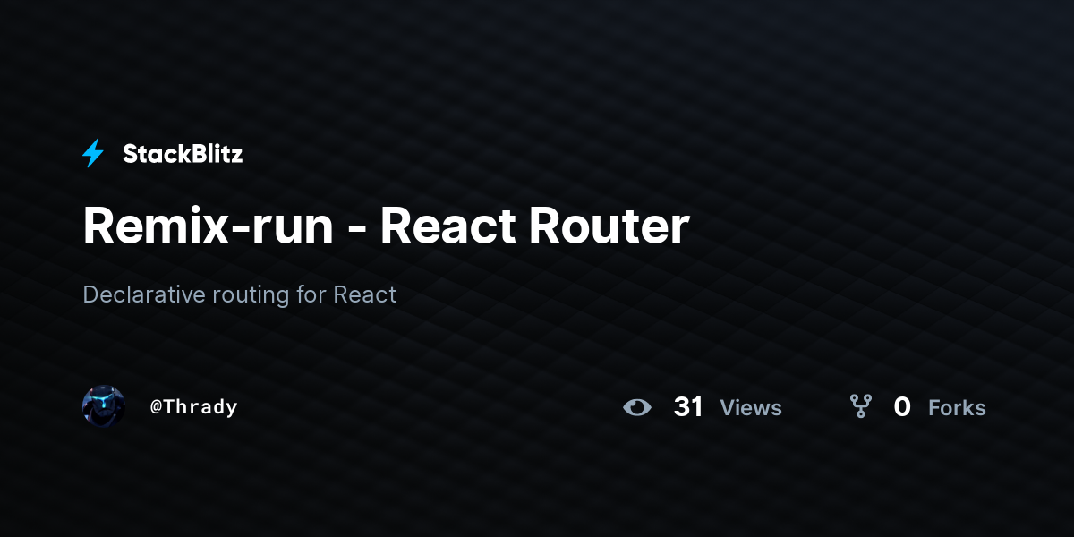 Remix Run React Router Stackblitz 