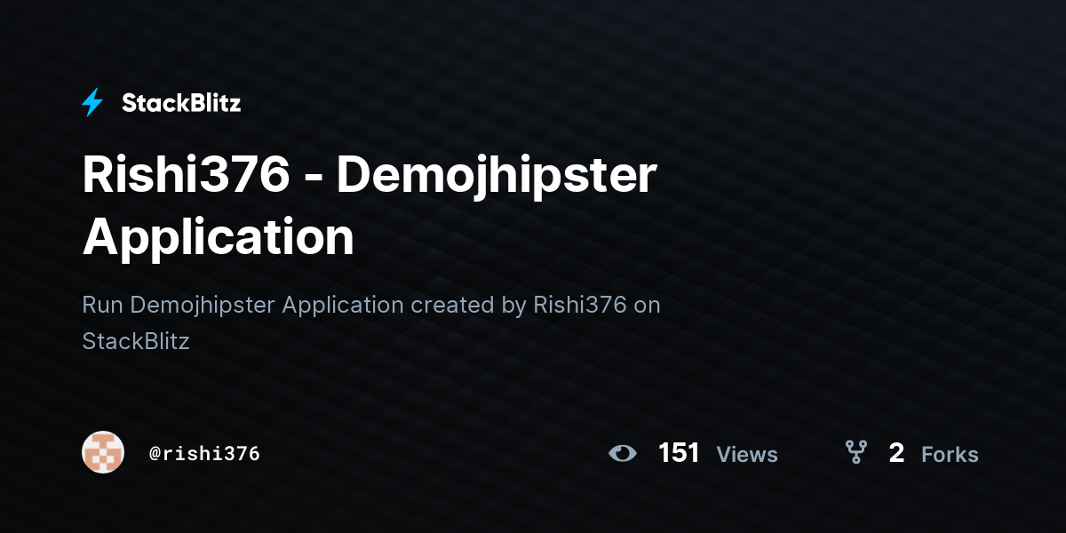 Rishi376 - Demojhipster Application - StackBlitz