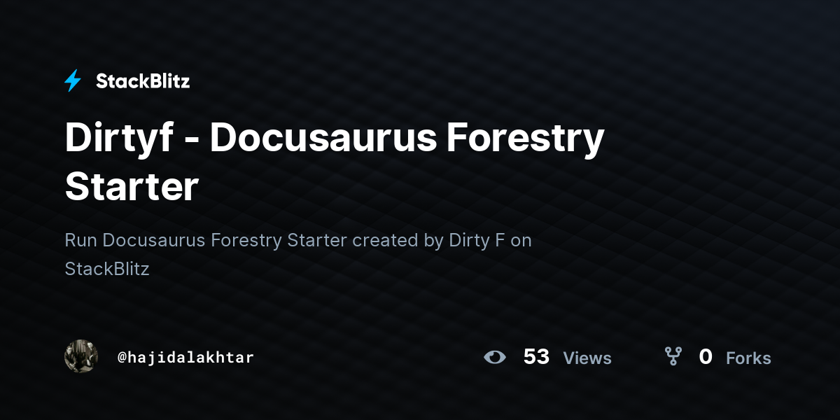Dirtyf - Docusaurus Forestry Starter - StackBlitz