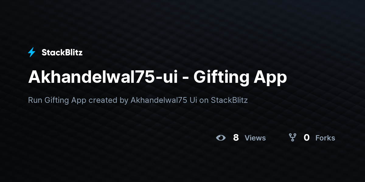 Akhandelwal75-ui - Gifting App - StackBlitz