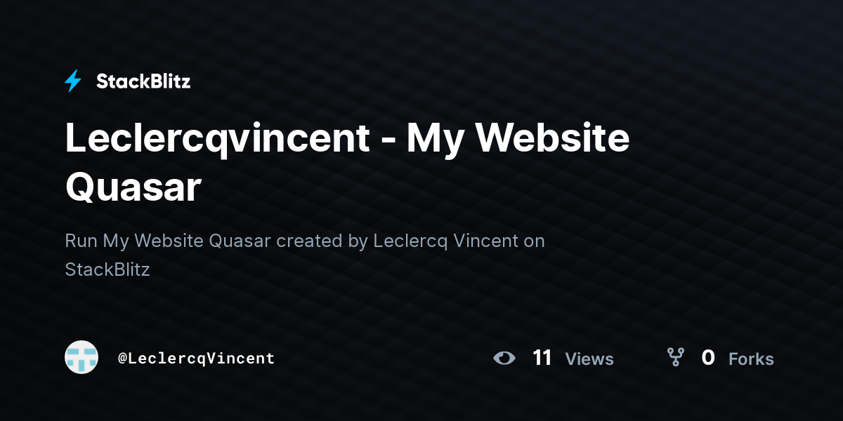 Leclercqvincent - My Website Quasar - StackBlitz