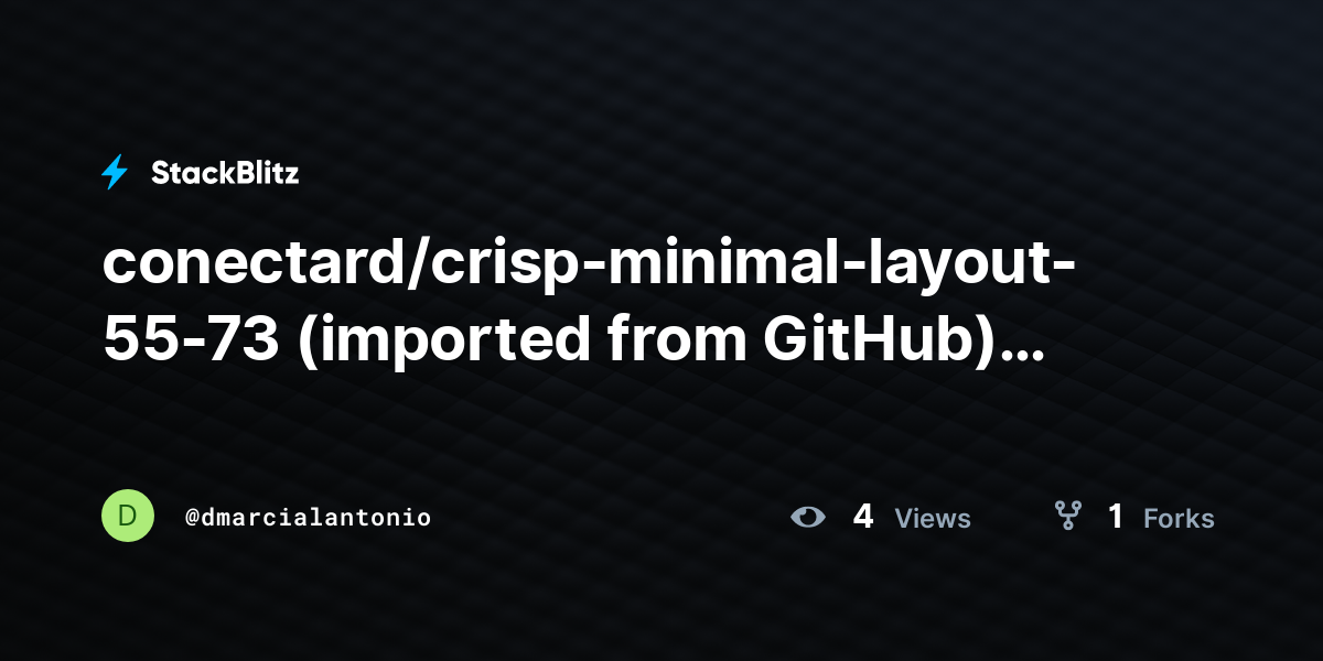 conectard/crisp-minimal-layout-55-73 (imported from GitHub) (duplicated) - StackBlitz