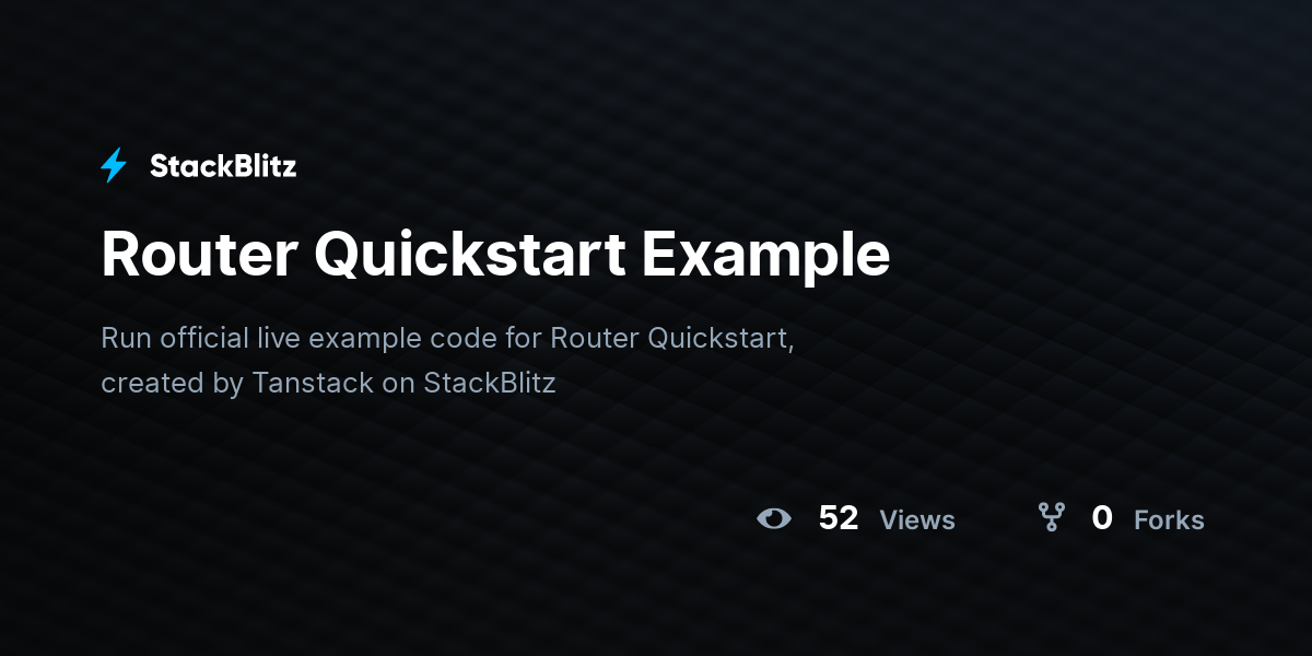 Router Quickstart Example - StackBlitz