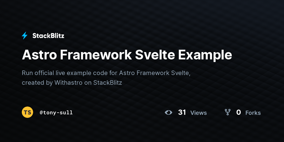 Astro Framework Svelte Example Stackblitz 