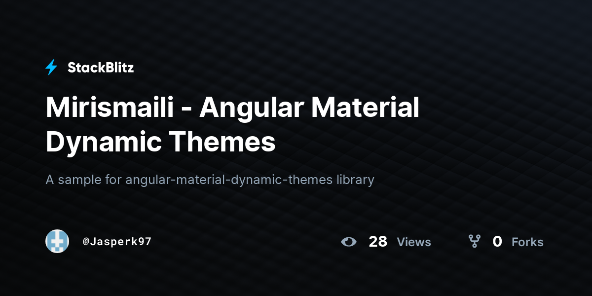 Mirismaili - Angular Material Dynamic Themes - StackBlitz