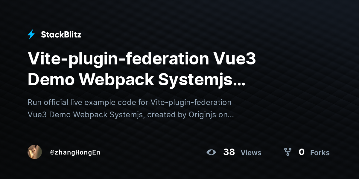 Vite-plugin-federation Vue3 Demo Webpack Systemjs Example - StackBlitz