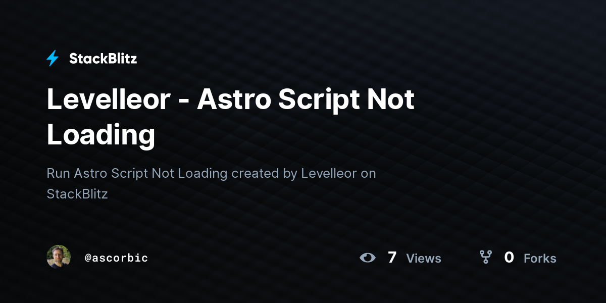 Levelleor - Astro Script Not Loading - StackBlitz