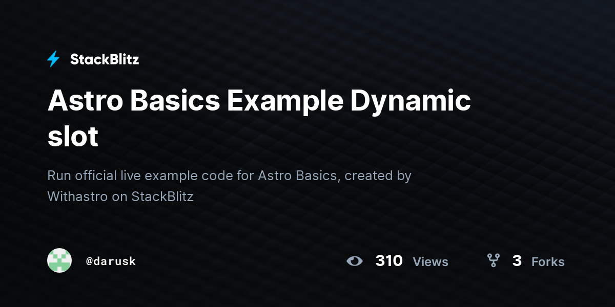 Astro Basics Example Dynamic slot - StackBlitz