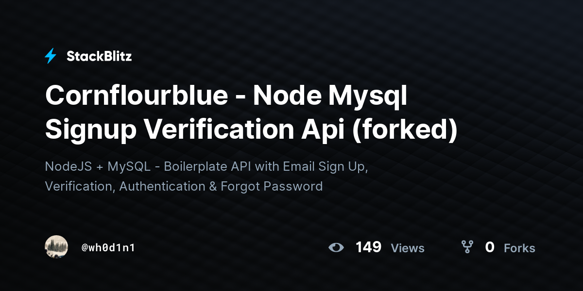Cornflourblue - Node Mysql Signup Verification Api (forked) - StackBlitz Cornflourblue - Node Mysql Signup Verification Api (forked) - StackBlitz