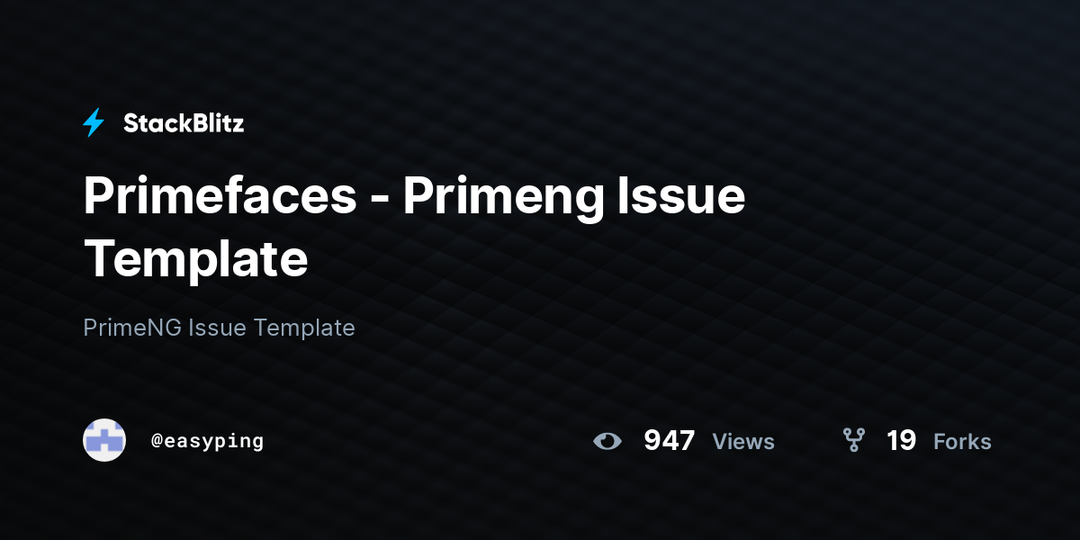 Primefaces - Primeng Issue Template - StackBlitz