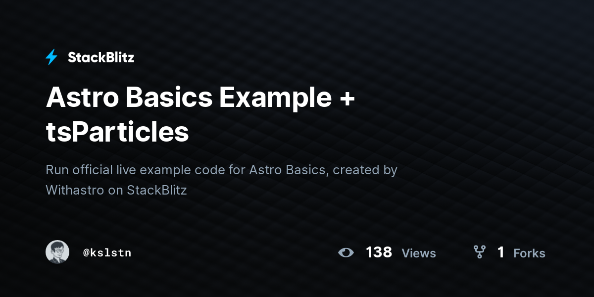 Astro Basics Example + tsParticles - StackBlitz