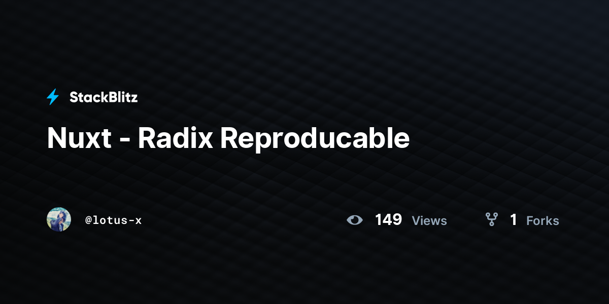 Nuxt - Radix Reproducable - StackBlitz