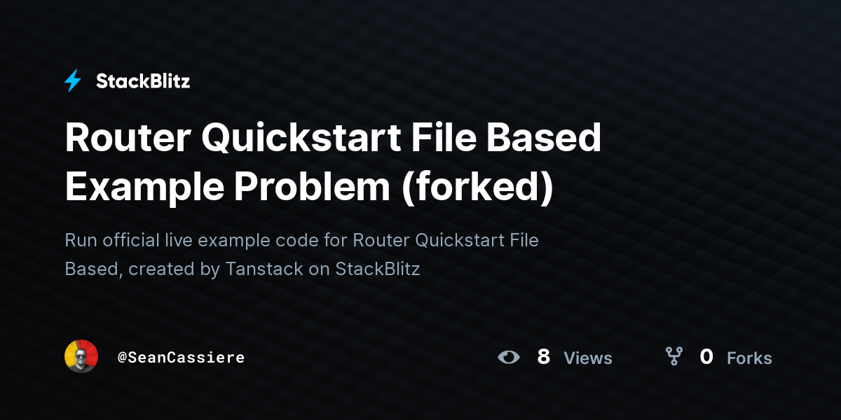 Router Quickstart File Based Example Problem (forked) - StackBlitz