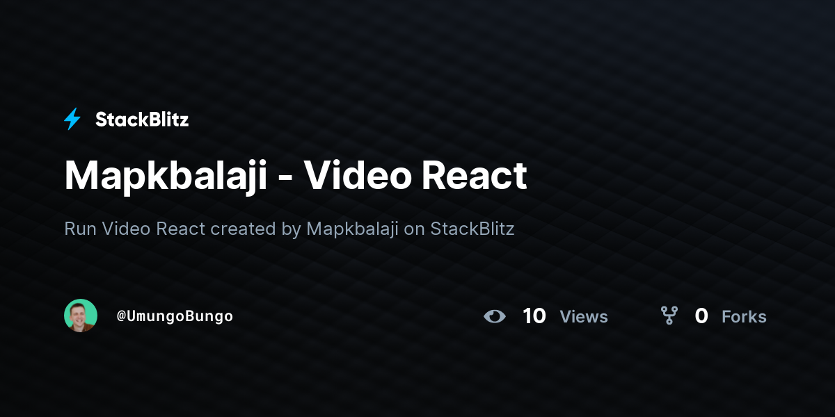 Mapkbalaji - Video React - StackBlitz