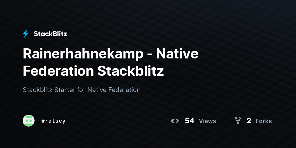 Rainerhahnekamp - Native Federation Stackblitz - StackBlitz