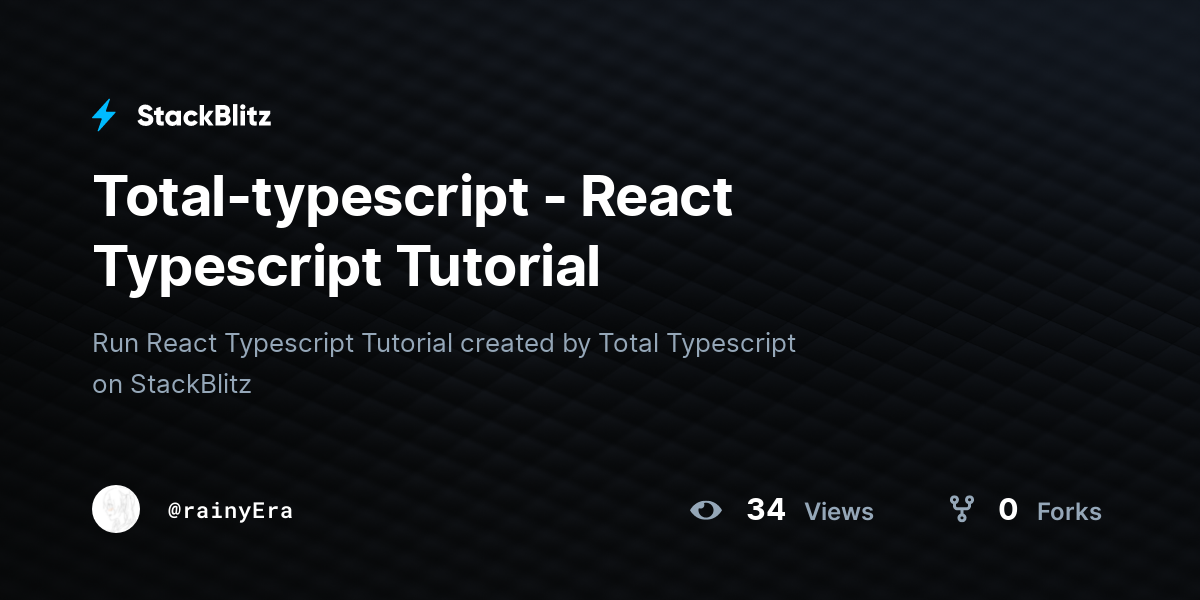 Total-typescript - React Typescript Tutorial - StackBlitz