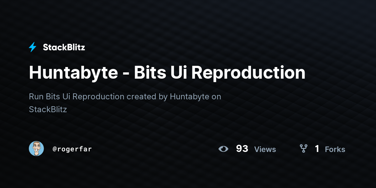 Huntabyte - Bits Ui Reproduction - StackBlitz Huntabyte - Bits Ui Reproduction - StackBlitz