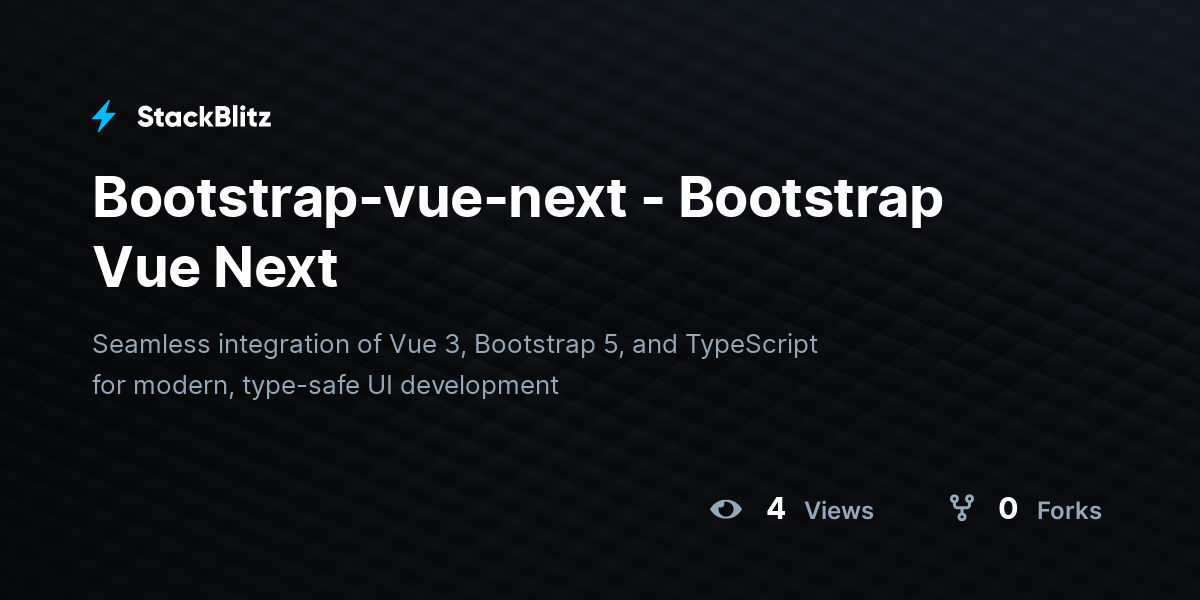 Bootstrap-vue-next - Bootstrap Vue Next - StackBlitz