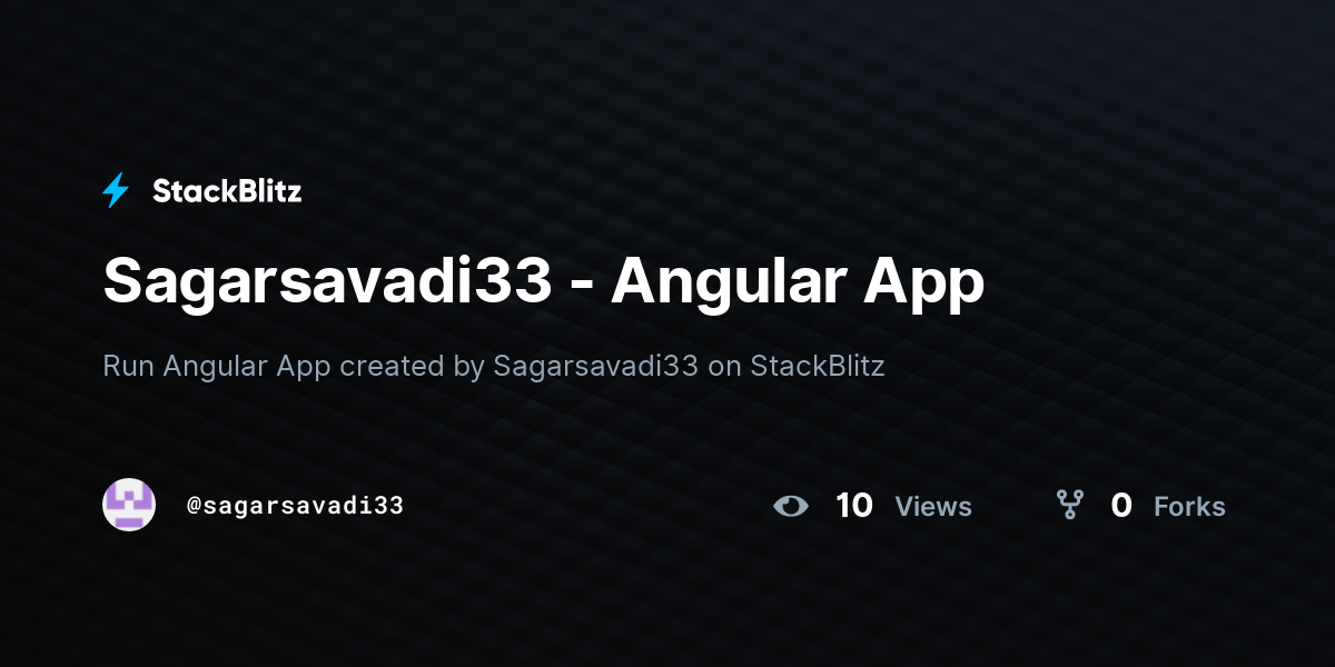 Sagarsavadi33 - Angular App - StackBlitz