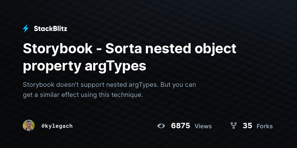 Storybook - Sorta nested object property argTypes - StackBlitz