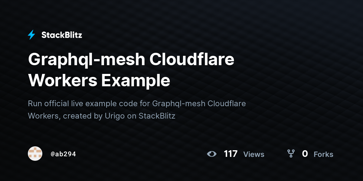 Graphql-mesh Cloudflare Workers Example - StackBlitz