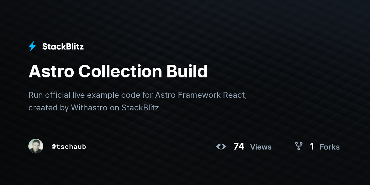 Astro Collection Build - StackBlitz