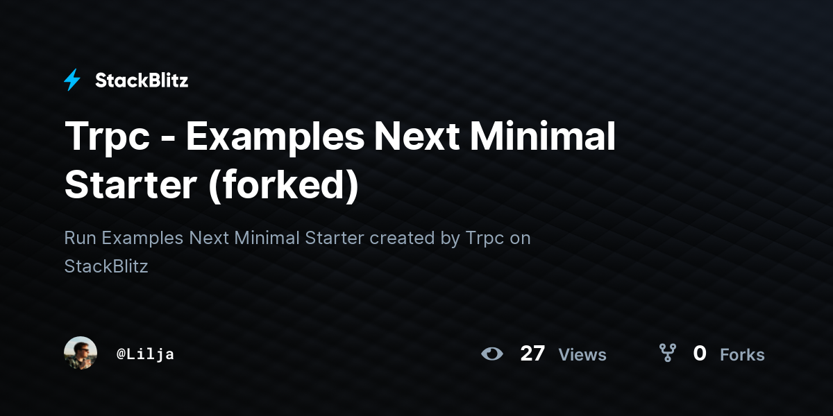 Trpc - Examples Next Minimal Starter (forked) - StackBlitz