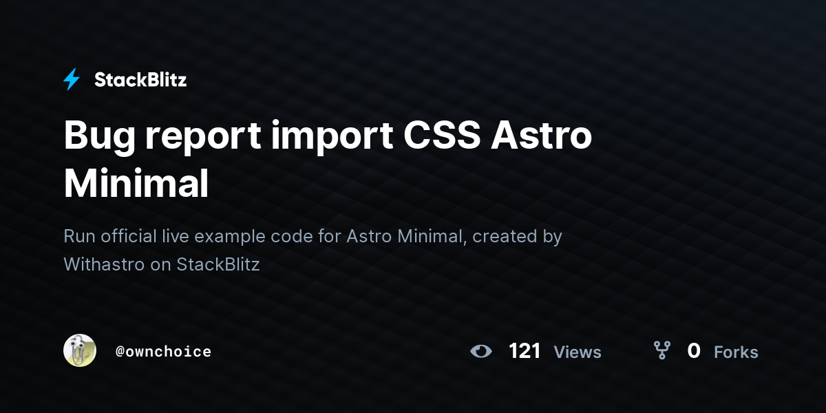 Bug report import CSS Astro Minimal - StackBlitz