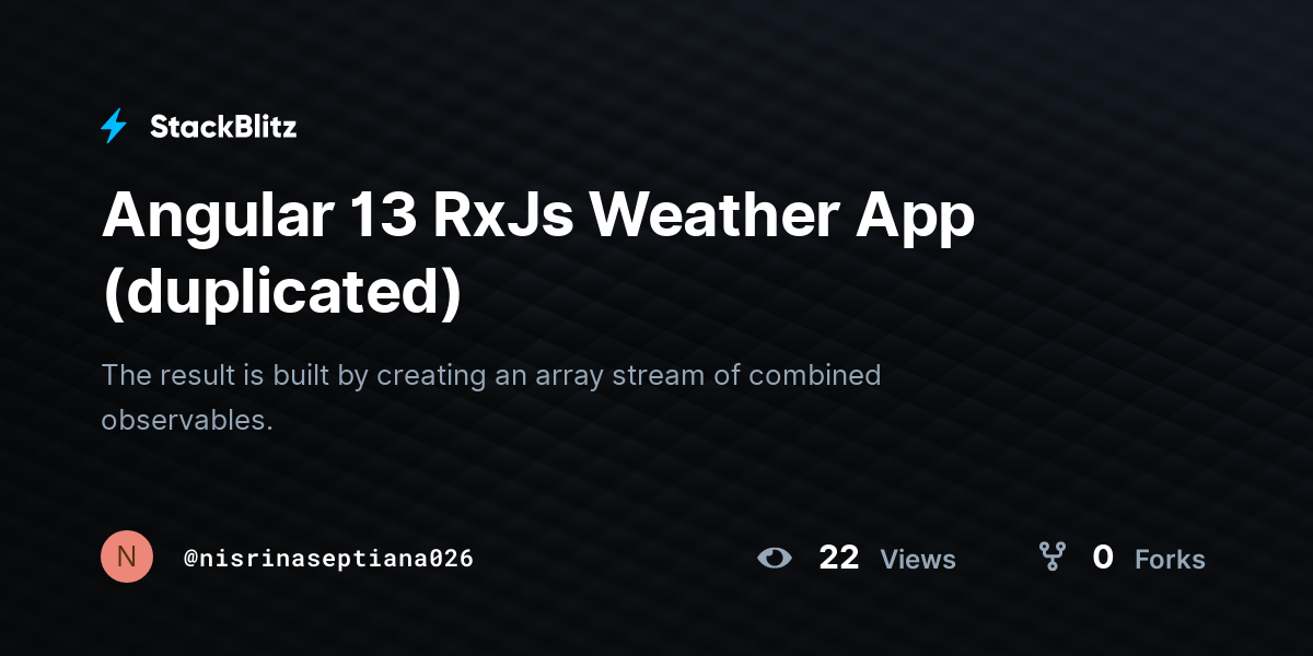 Angular 13 RxJs Weather App (duplicated) - StackBlitz
