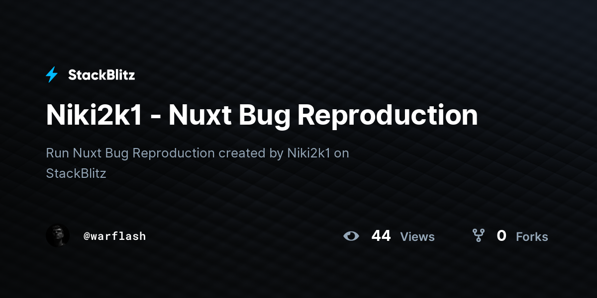 Niki2k1 - Nuxt Bug Reproduction - StackBlitz