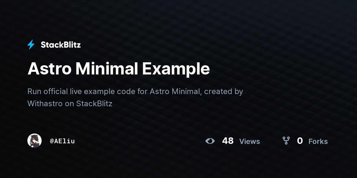 Astro Minimal Example - StackBlitz