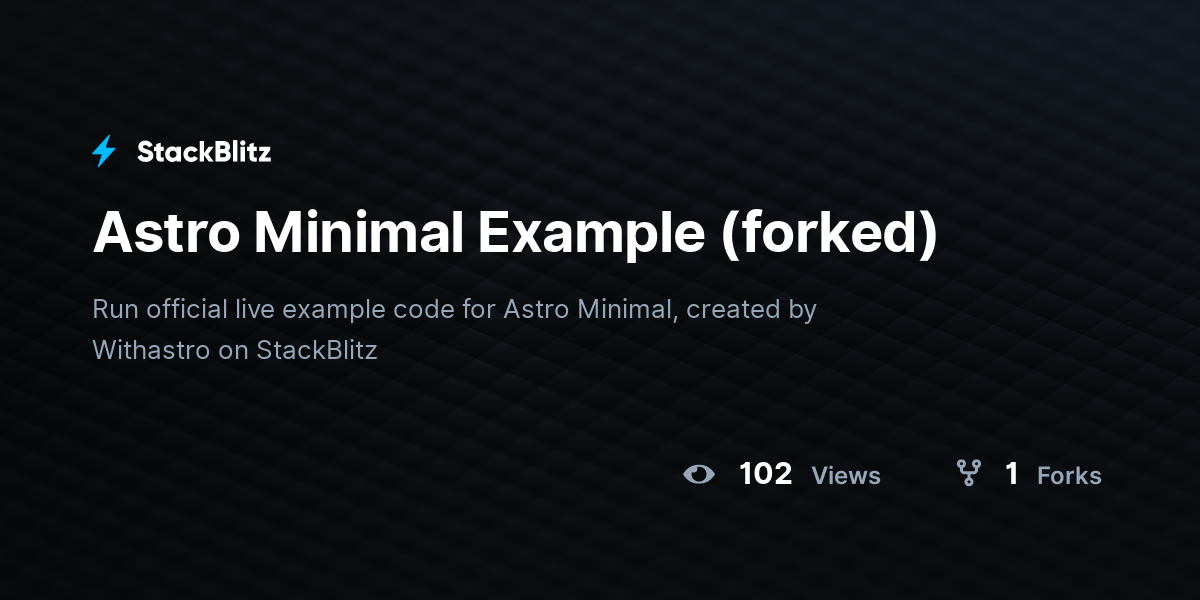 Astro Minimal Example (forked) - StackBlitz