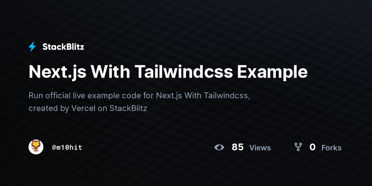 Next.js With Tailwindcss Example - StackBlitz