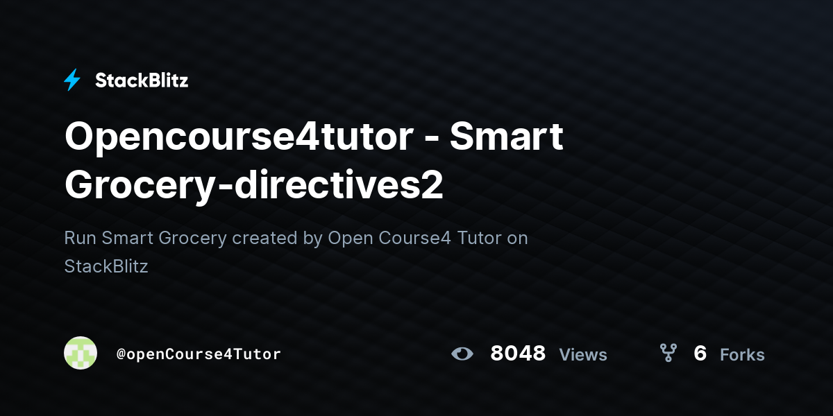 Opencourse4tutor - Smart Grocery-directives2 - StackBlitz