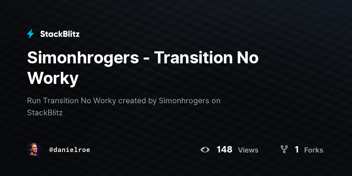 Simonhrogers - Transition No Worky - StackBlitz