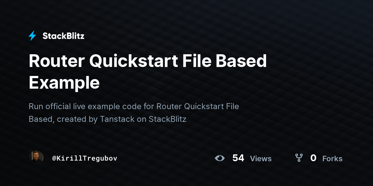 Router Quickstart File Based Example - StackBlitz