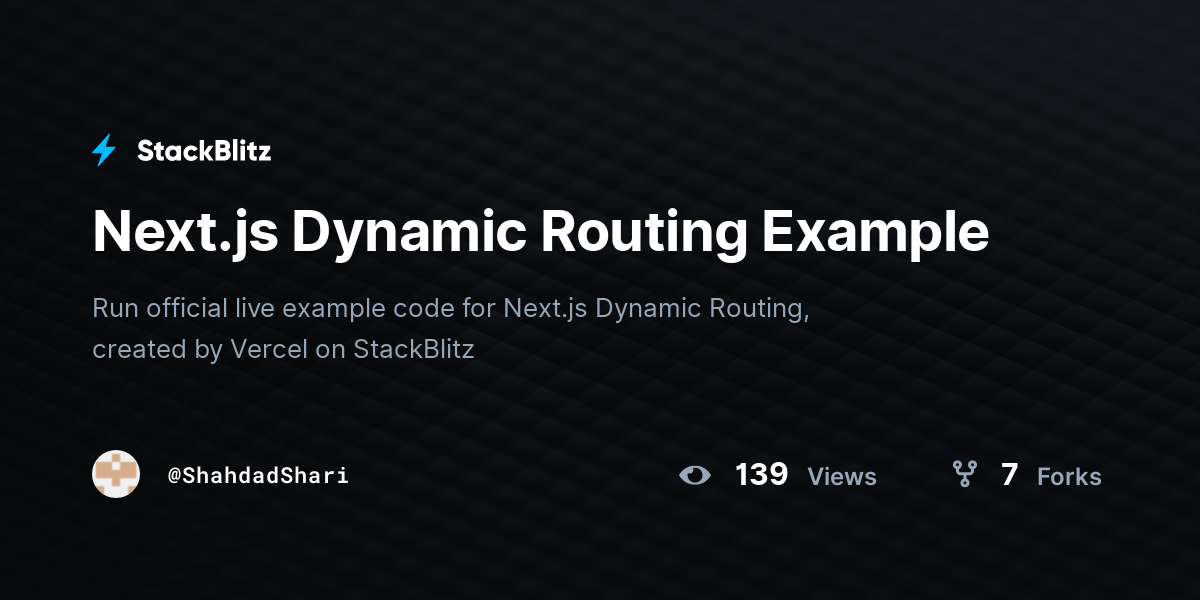 Next.js Dynamic Routing Example - StackBlitz