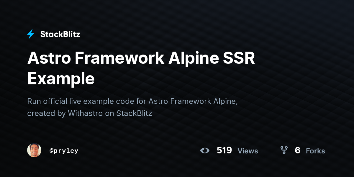 Astro Framework Alpine SSR Example - StackBlitz Astro Framework Alpine SSR Example - StackBlitz