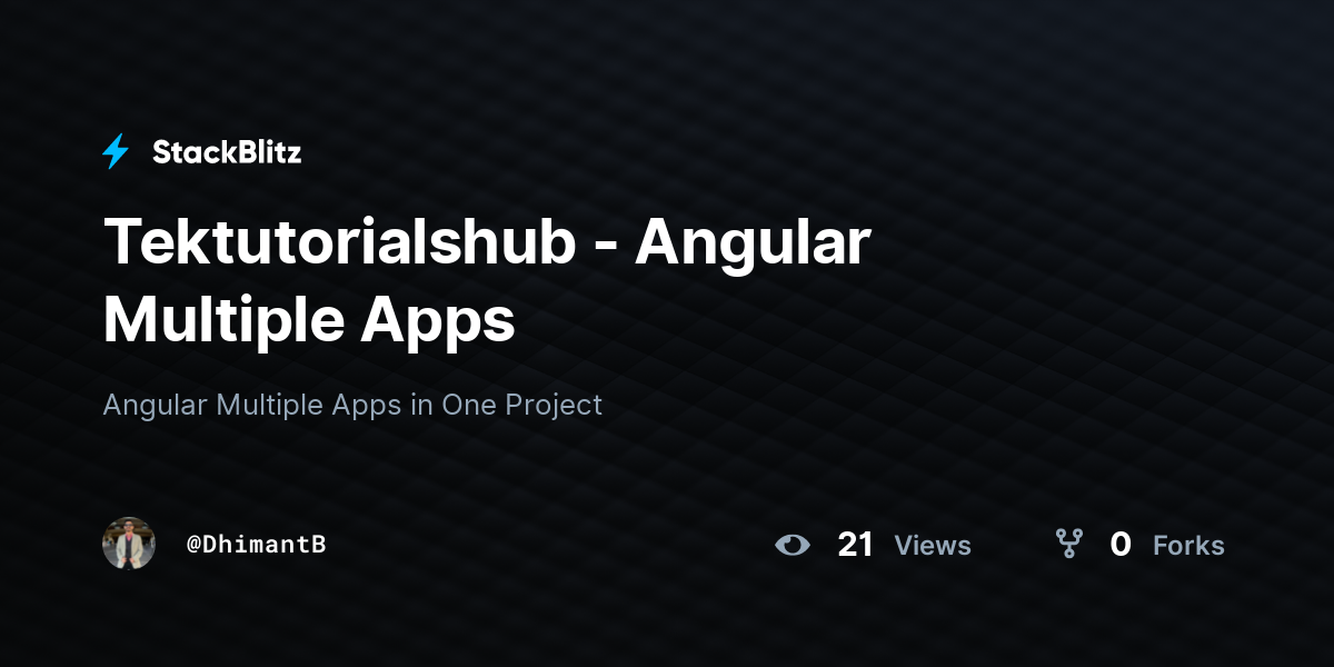 Tektutorialshub - Angular Multiple Apps - StackBlitz Tektutorialshub - Angular Multiple Apps - StackBlitz