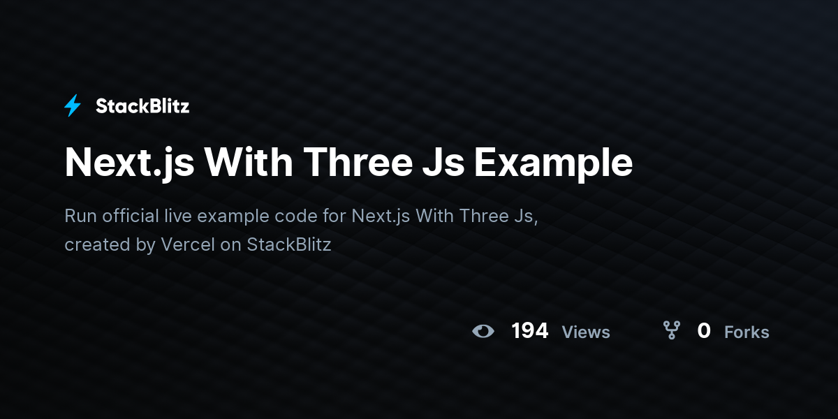 Next.js With Three Js Example - StackBlitz