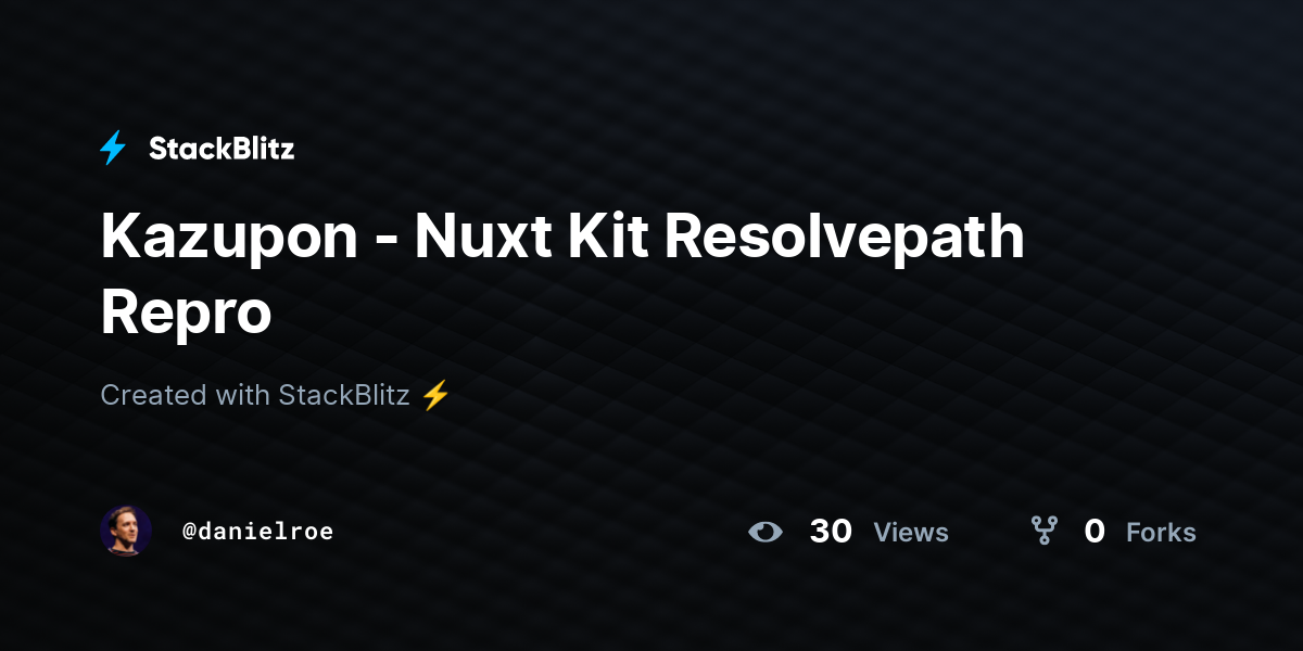 Kazupon - Nuxt Kit Resolvepath Repro - StackBlitz