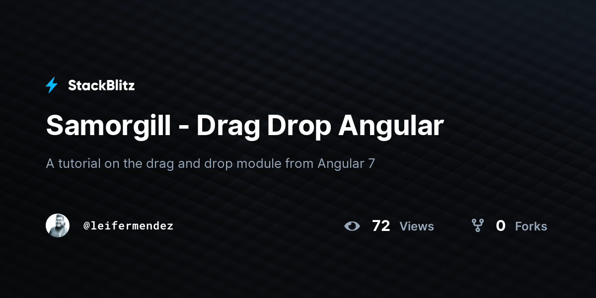 Samorgill - Drag Drop Angular - StackBlitz Samorgill - Drag Drop Angular - StackBlitz