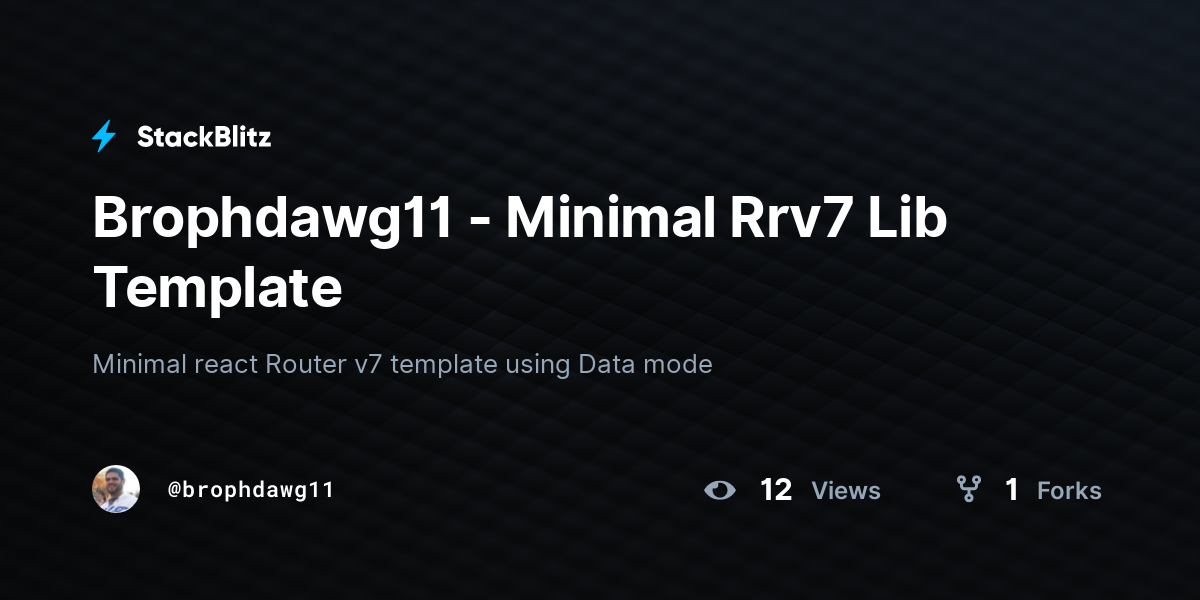 Brophdawg11 - Minimal Rrv7 Lib Template - StackBlitz
