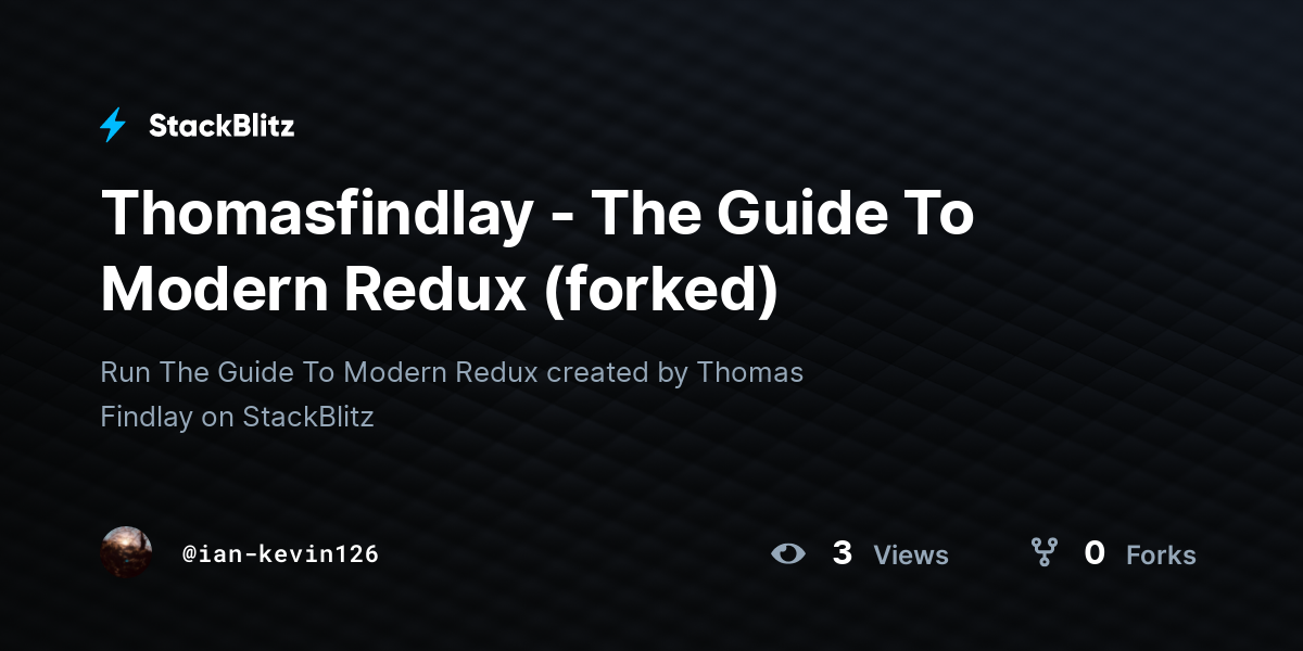 Thomasfindlay - The Guide To Modern Redux (forked) - StackBlitz