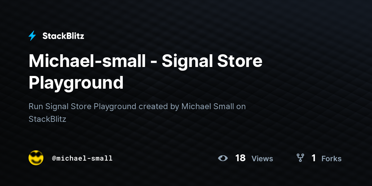 Michael-small - Signal Store Playground - StackBlitz
