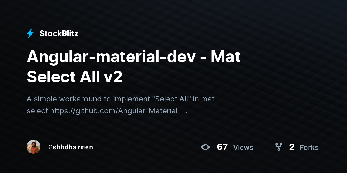 Angular-material-dev - Mat Select All v2 - StackBlitz