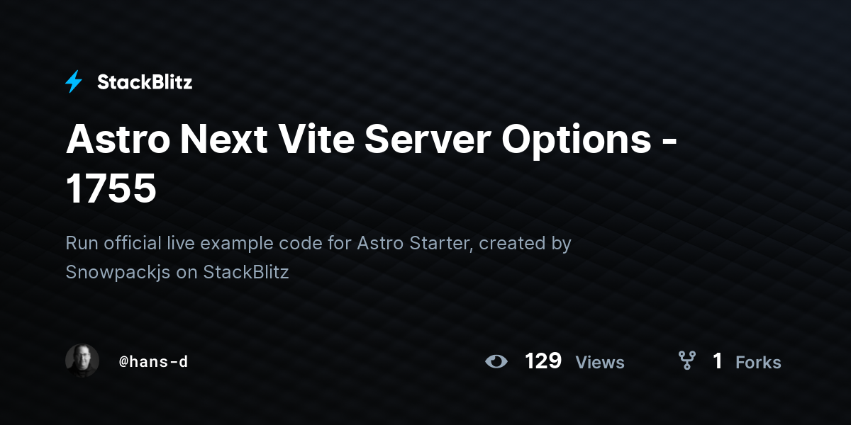 Astro Next Vite Server Options - 1755 - StackBlitz