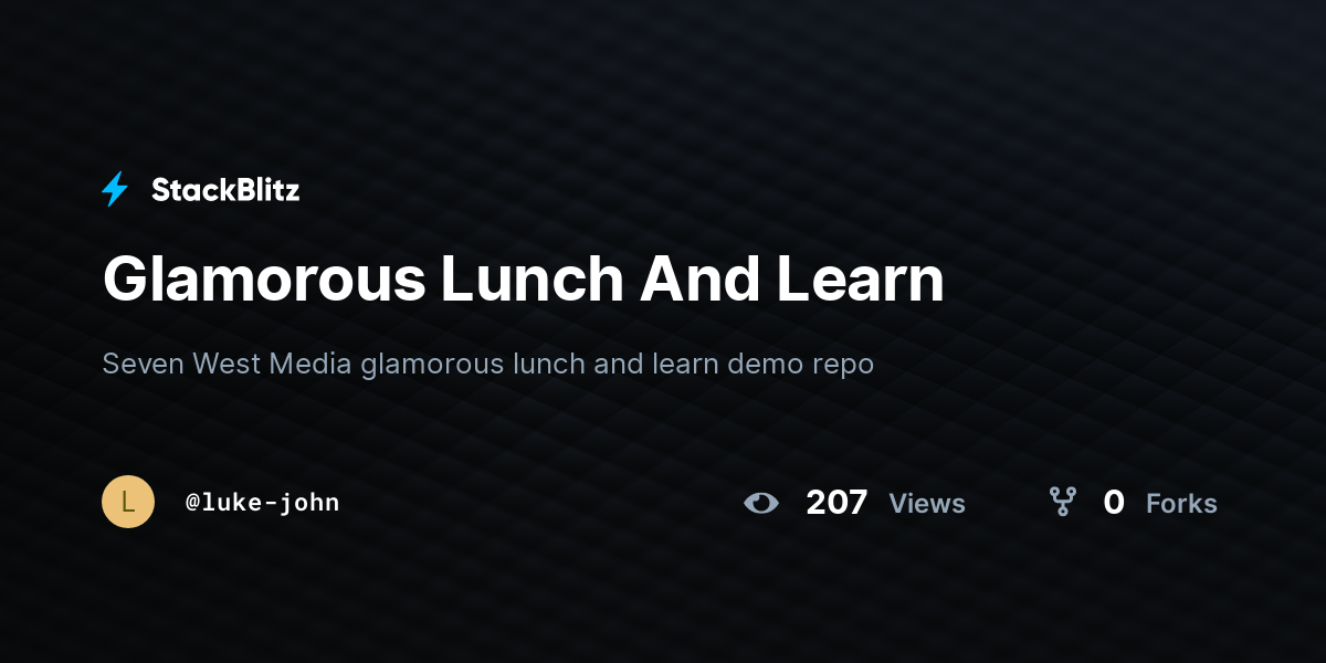 Glamorous Lunch And Learn - StackBlitz Glamorous Lunch And Learn - StackBlitz